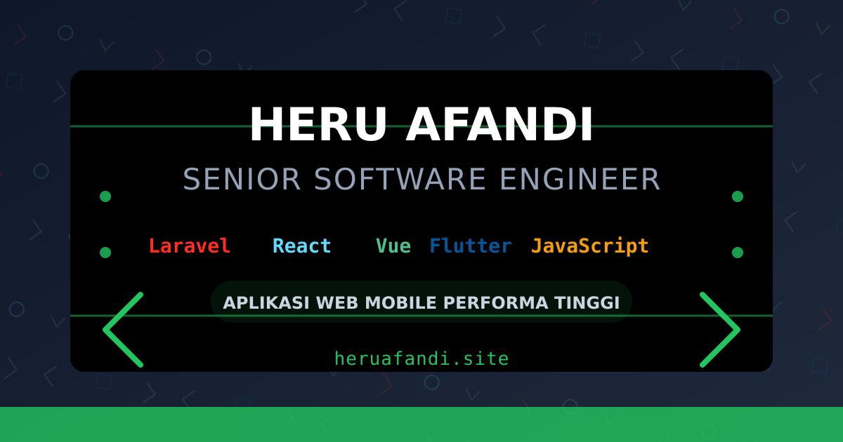 Heru Afandi — Senior Software Engineer | Laravel, React, Vue, Flutter